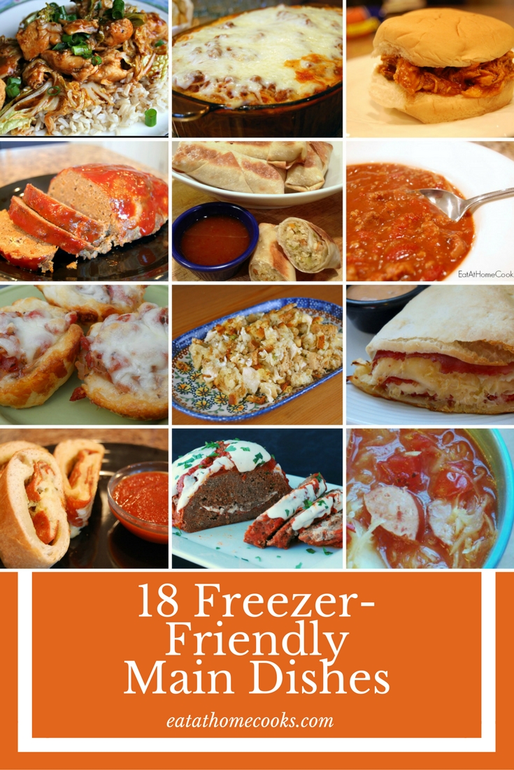 18 Freezer Friendly Main Dishes - Eat at Home